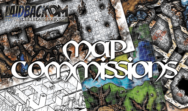 Map Commissions – Laidback DM: SteveStillStanding.com